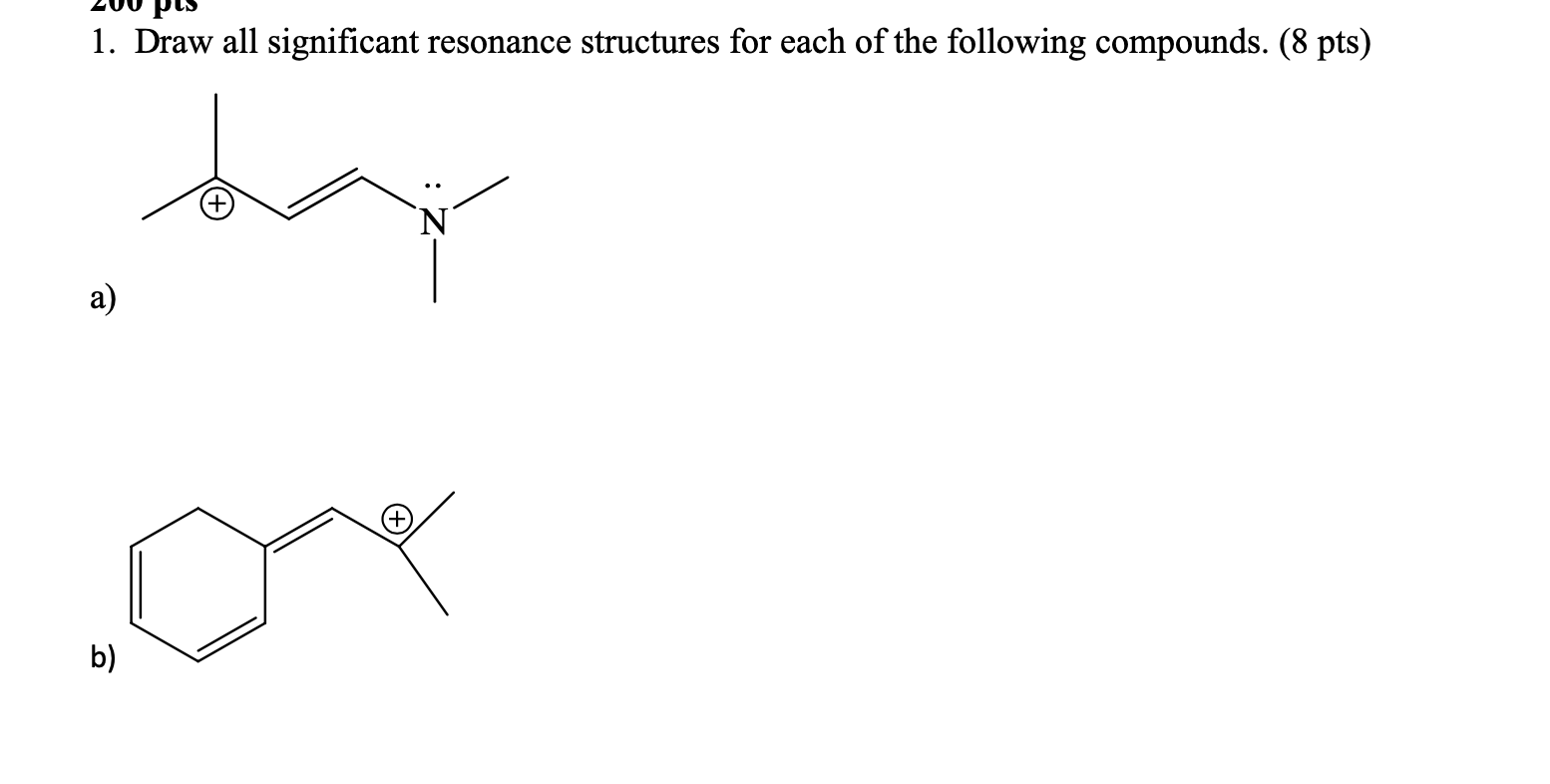 Solved 1. Draw all significant resonance structures for each | Chegg.com