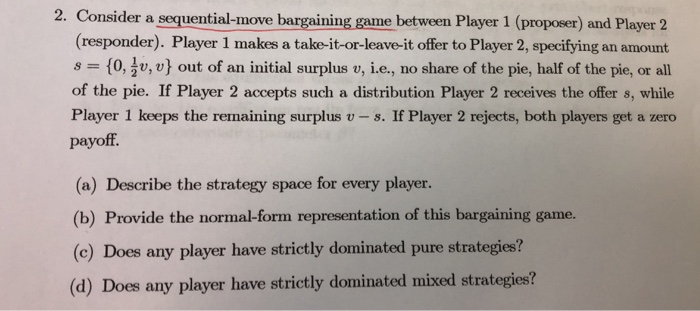 Solved onsider a sequential-move bargaining game between | Chegg.com