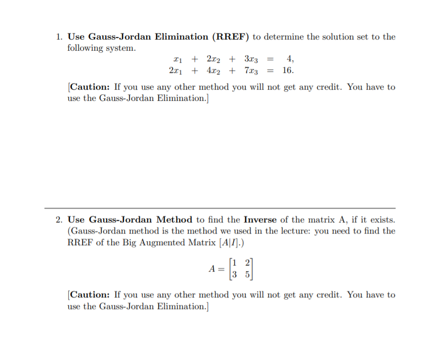 Solved 1. Use Gauss-Jordan Elimination (RREF) to determine | Chegg.com