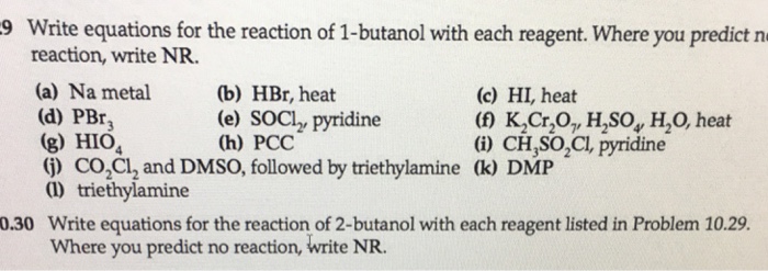 Solved Write equations for the reaction of 1-butanol with | Chegg.com