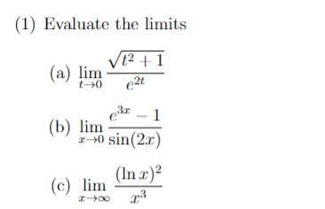 Solved Evaluate the limits (a) limt→0e2tt2+1 (b) | Chegg.com