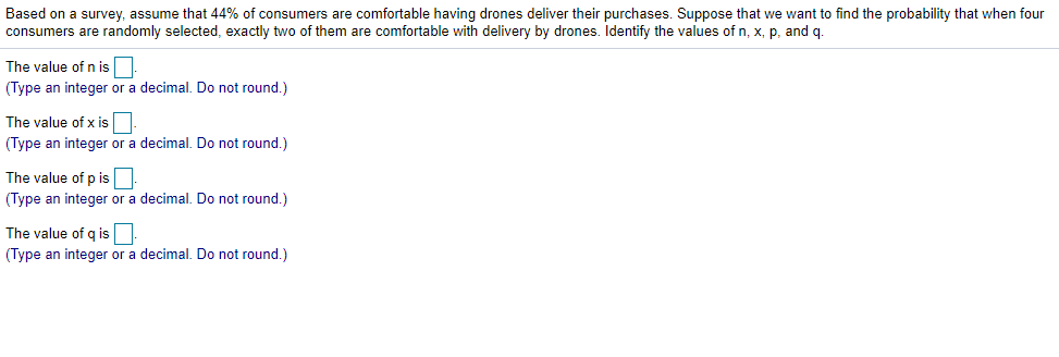 Solved Based on a survey, assume that 44% of consumers are | Chegg.com