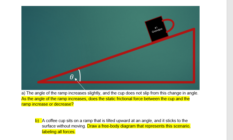 Solved Grandpa e a) The angle of the ramp increases | Chegg.com