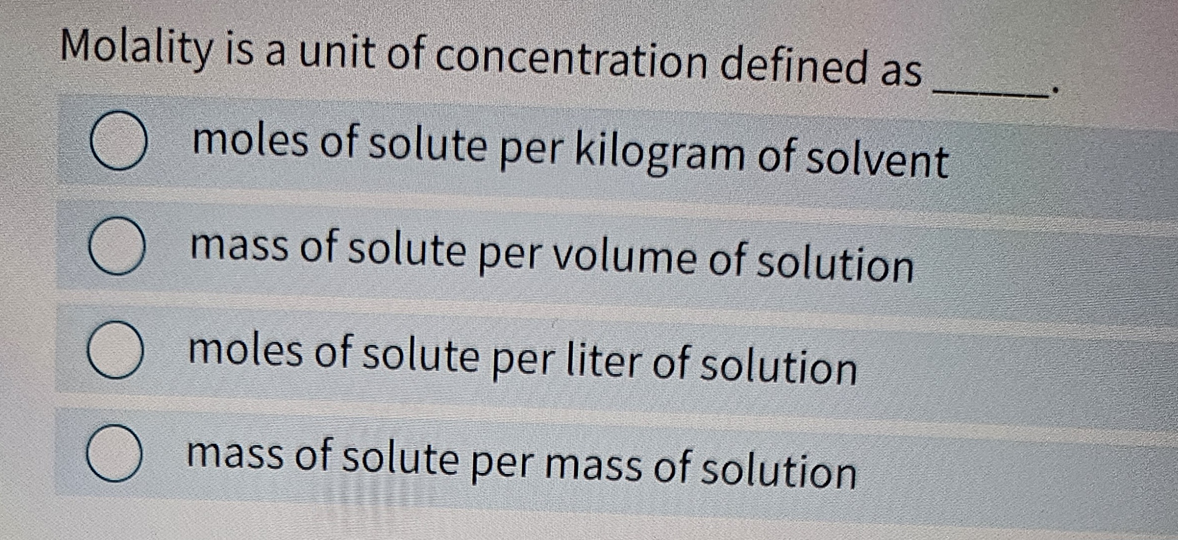 Solved Molality is a unit of concentration defined asmoles | Chegg.com