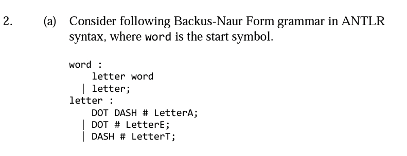(a) Consider following Backus-Naur Form grammar in | Chegg.com