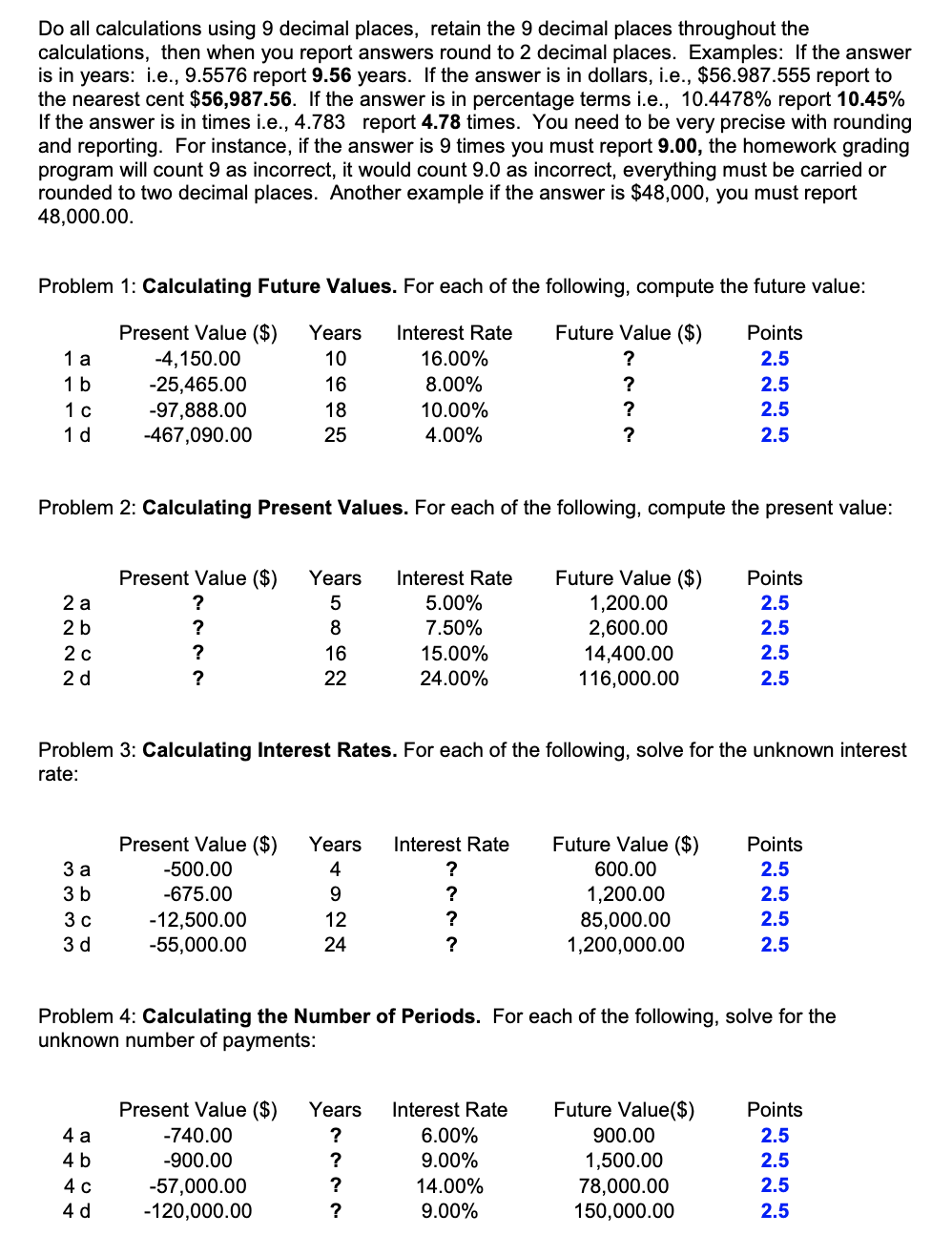 Solved Do all calculations using 9 ﻿decimal places, retain | Chegg.com