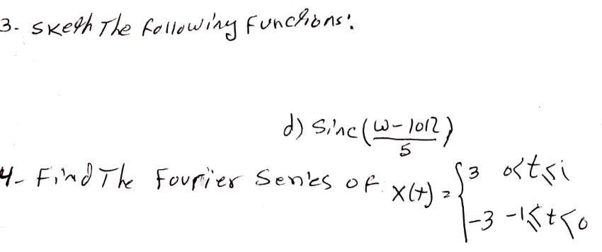 Solved 3. Skeph the following Funchons 5 d) Sine (W-1012) 4. | Chegg.com