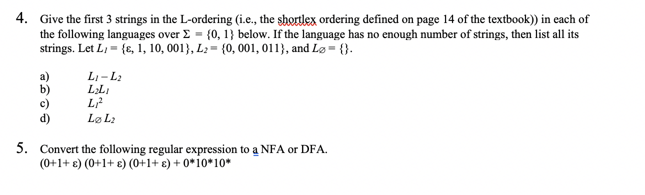 Solved Give the first 3 strings in the L-ordering (i.e., the | Chegg.com