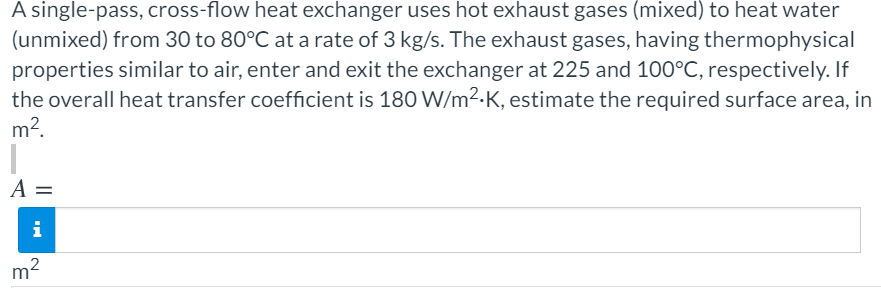 Solved A single-pass, cross-flow heat exchanger uses hot | Chegg.com