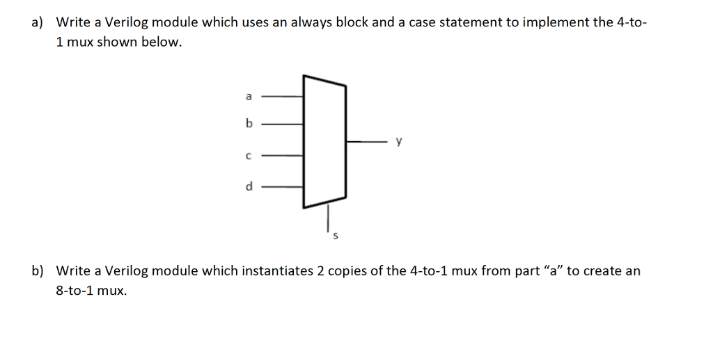 Solved a) Write a Verilog module which uses an always block | Chegg.com