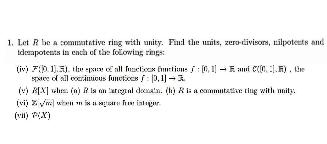 Solved 1. Let R be a commutative ring with unity. Find the | Chegg.com