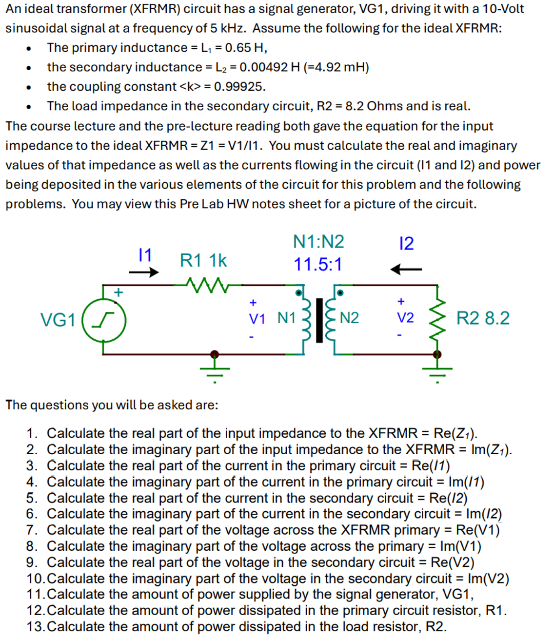 Solved An ideal transformer (XFRMR) ﻿circuit has a signal | Chegg.com