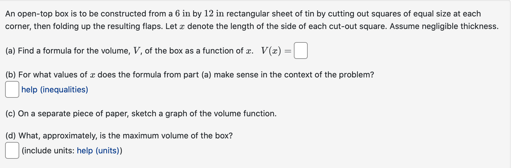 Solved An open-top box is to be constructed from a 6 in by | Chegg.com