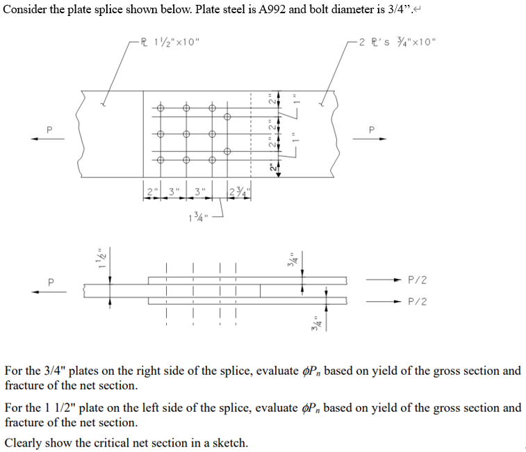 Solved Consider the plate splice shown below. Plate steel is | Chegg.com
