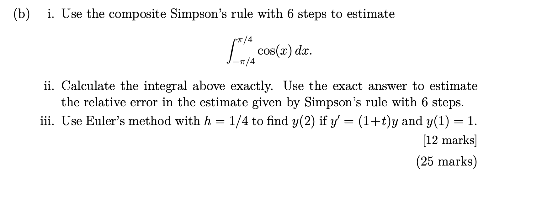 Solved (b) i. Use the composite Simpson's rule with 6 steps | Chegg.com