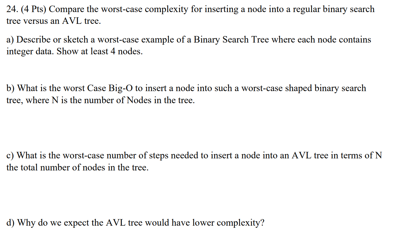 Solved 24. (4 pts) Compare the worst-case complexity for | Chegg.com