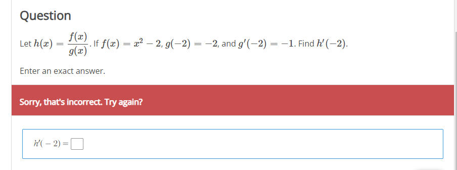 Solved Let h(x)=g(x)f(x). If f(x)=x2−2,g(−2)=−2, and | Chegg.com
