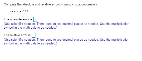 Solved Compute the absolute and relative errors in using c | Chegg.com