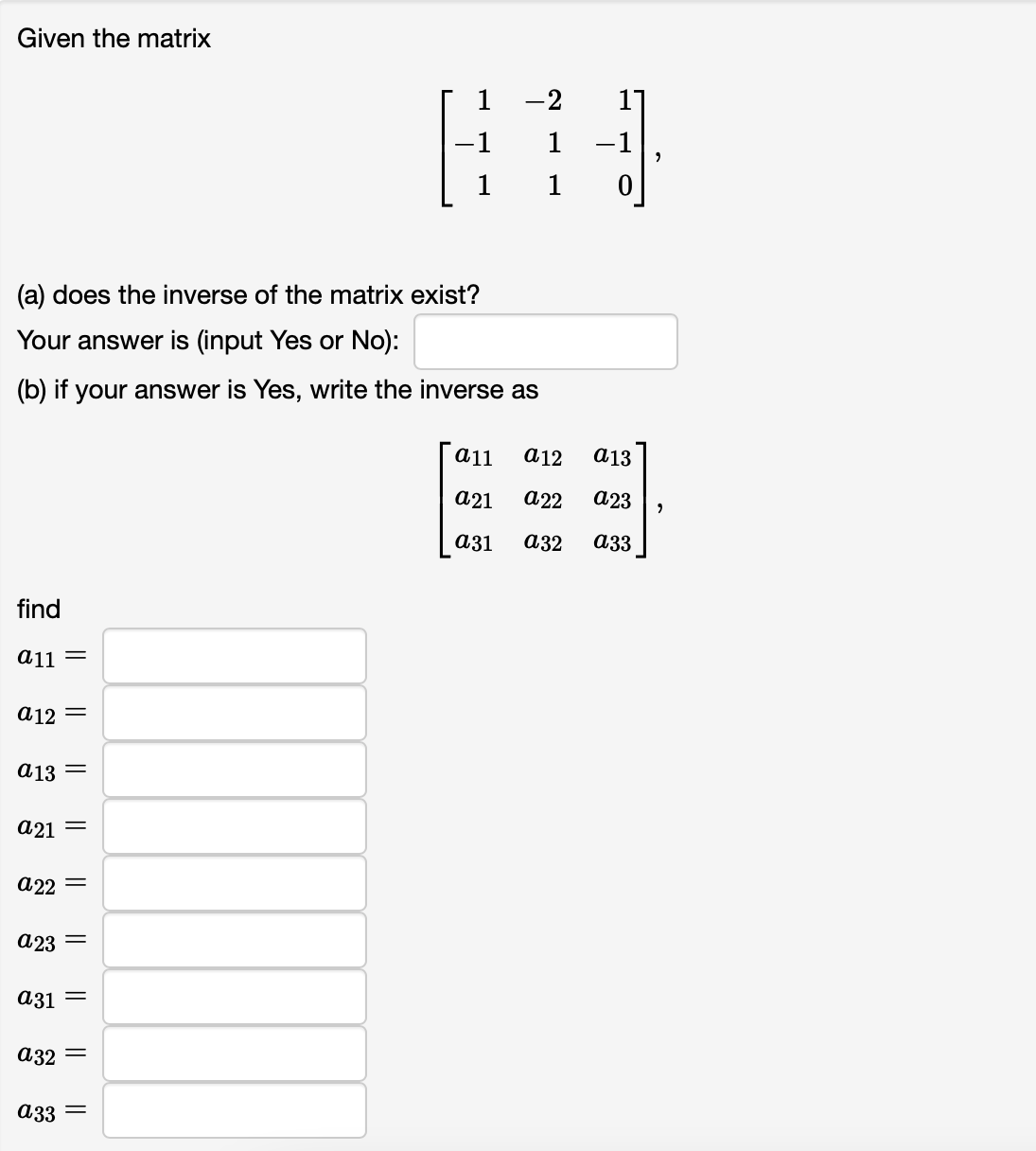 Solved Given the matrix … does the inverse of the matrix | Chegg.com