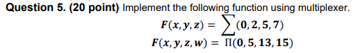 Solved Question 5. (20 point) Implement the following | Chegg.com