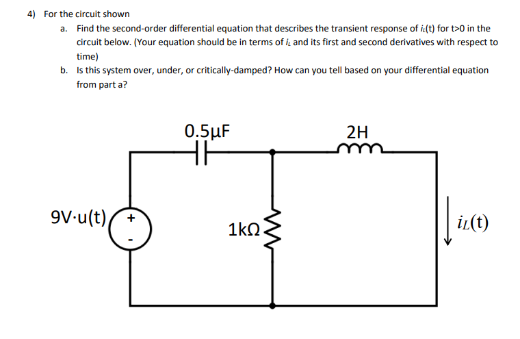 Solved 4) For the circuit shown a. Find the second-order | Chegg.com