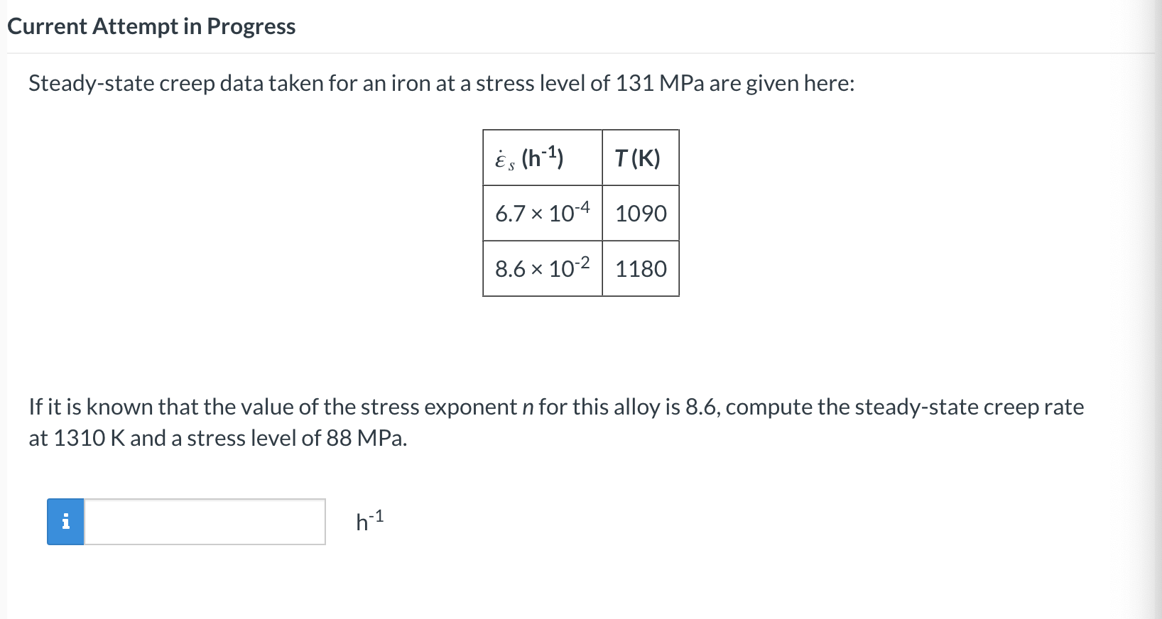 Solved Steady-state creep data taken for an iron at a stress | Chegg.com