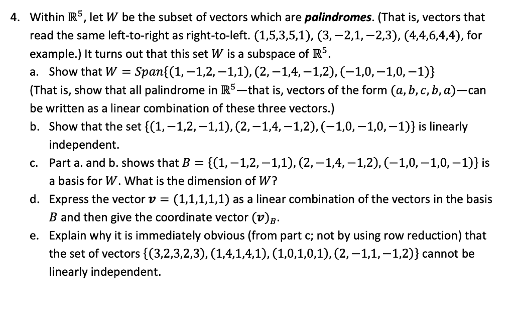 Solved 4. Within R5, let W be the subset of vectors which | Chegg.com