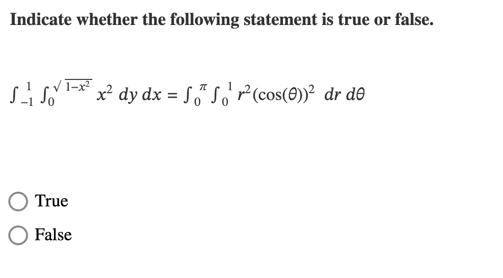 Solved Indicate whether the following statement is true or | Chegg.com
