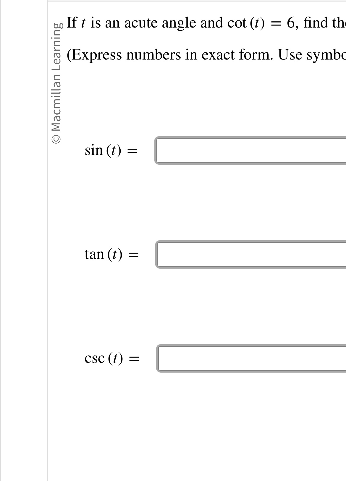 Solved If t is an acute angle and cot(t)=6, find th (Express | Chegg.com