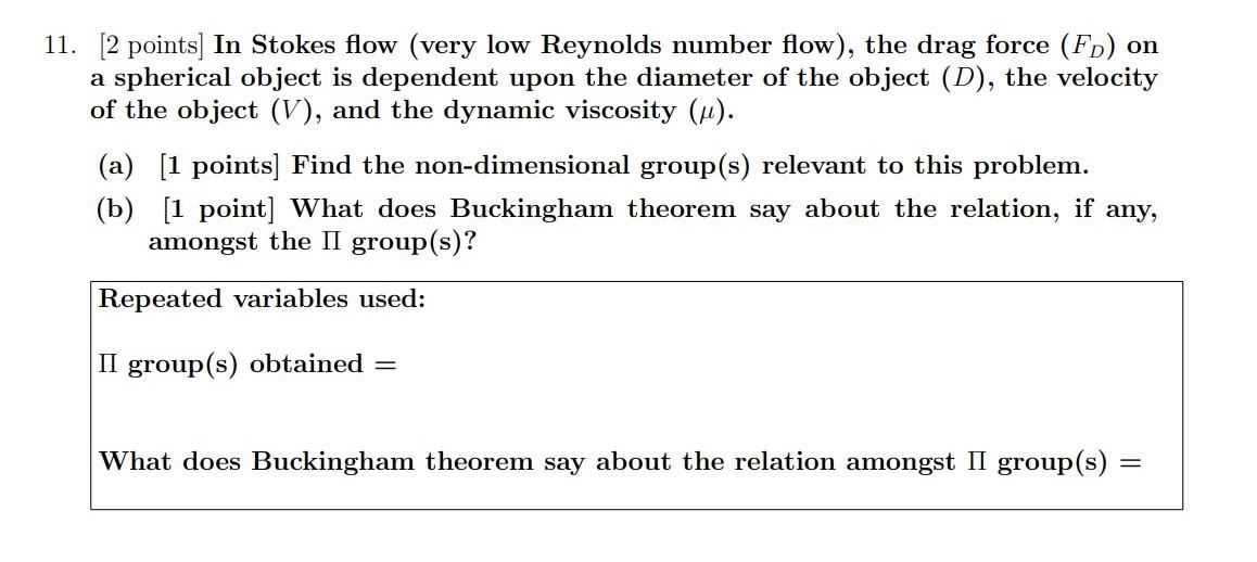 Solved 1. [2 points] In Stokes flow (very low Reynolds | Chegg.com
