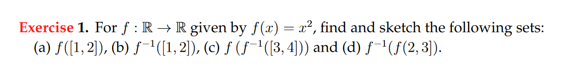 Solved Exercise 1. For f:R→R given by f(x)=x2, find and | Chegg.com