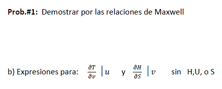 Prob.\#1: Demostrar por las relaciones de Maxwell b) | Chegg.com