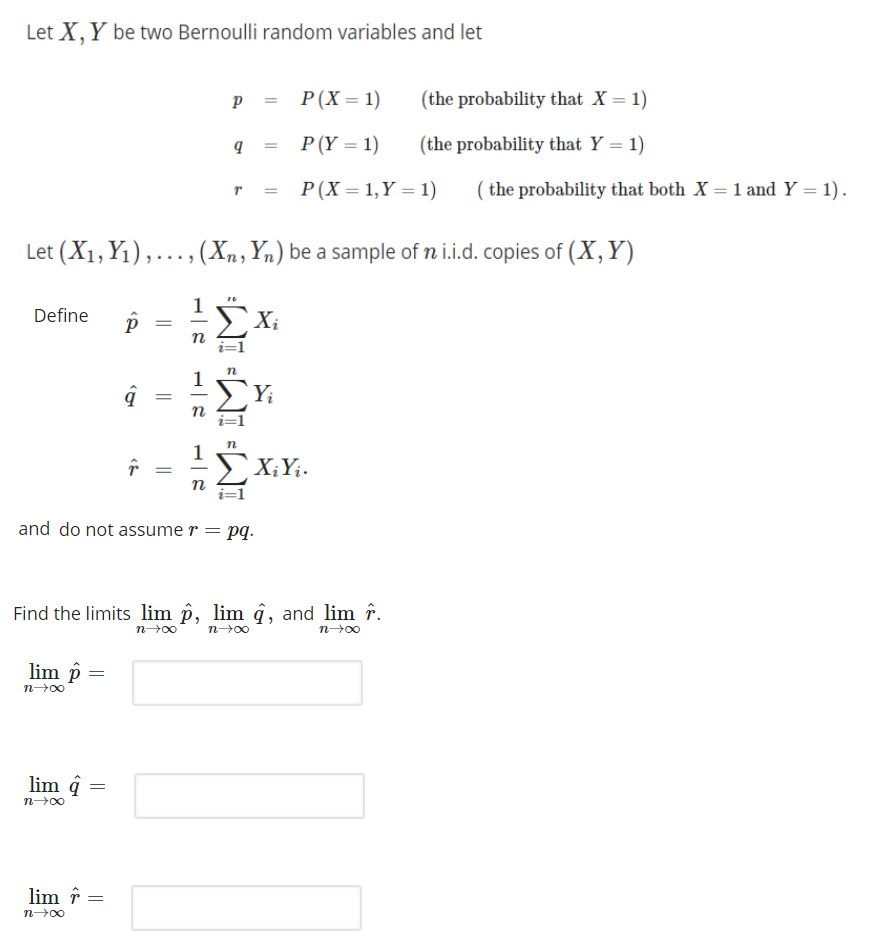 Solved Let X, Y be two Bernoulli random variables and let p | Chegg.com