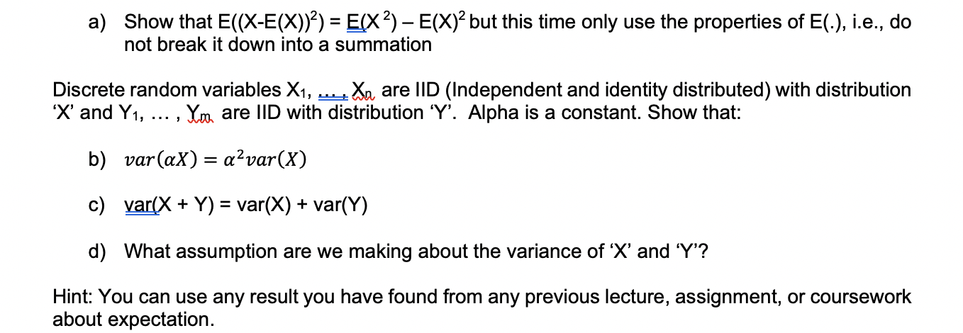 Solved a) Show that E((X-E(X))2) = E(X2) – E(X)? but this | Chegg.com