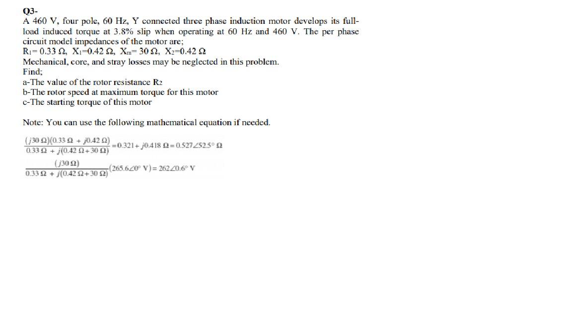 Solved Q3- A 460 V, four pole, 60 Hz, Y connected three | Chegg.com