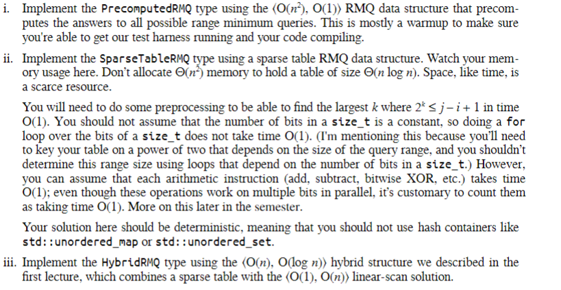 Your task is to implement several RMQ structures in | Chegg.com