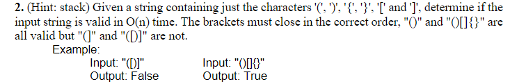 Solved 2. (Hint: stack) Given a string containing just the | Chegg.com