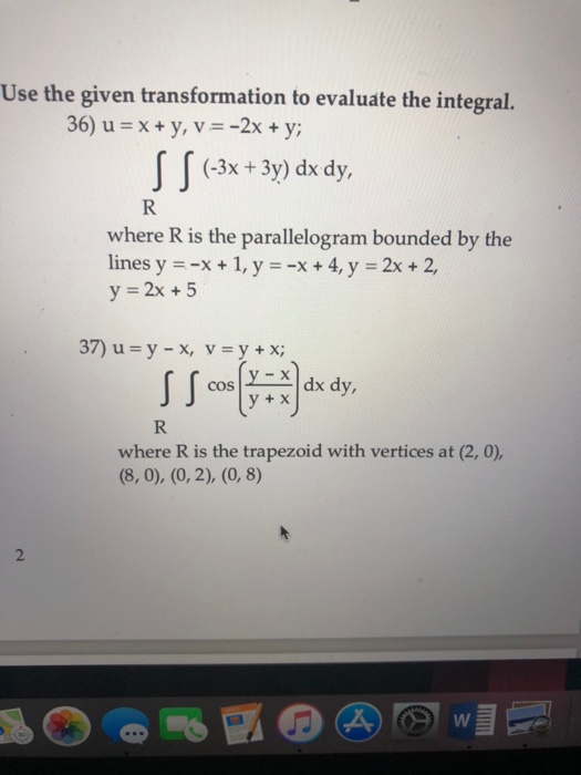 Solved Use the given transformation to evaluate the | Chegg.com