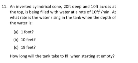 Solved 11. An inverted cylindrical cone, 20ft deep and 10ft | Chegg.com