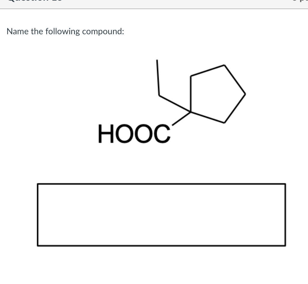 Solved Name the following compound: HOOC | Chegg.com
