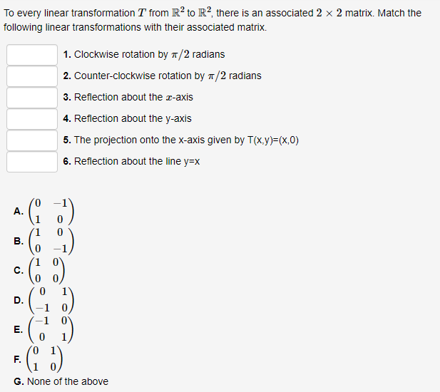 Solved To every linear transformation T from R2 to R2, there | Chegg.com