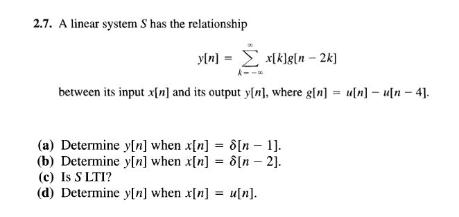 Solved 2.7. A linear system S has the relationship between | Chegg.com
