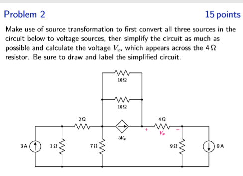 Solved Problem 2 15 points Make use of source transformation | Chegg.com