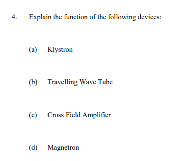 Solved 4. Explain the function of the following devices: (a) | Chegg.com