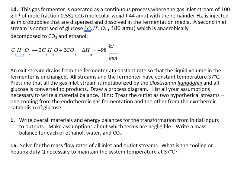 Solved This gas fermenter is operated as a continuous | Chegg.com