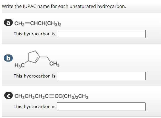 Write the IUPAC name for each unsaturated | Chegg.com