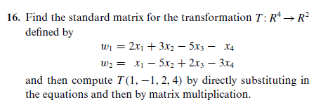 Solved 16. Find the standard matrix for the transformation | Chegg.com