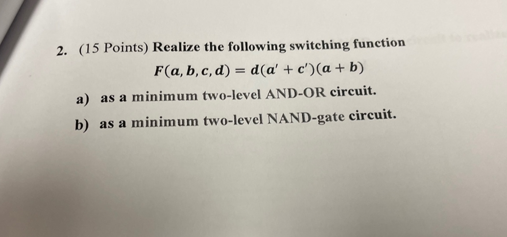 Solved 2. (15 Points) Realize the following switching | Chegg.com