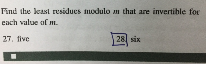 Solved Find the least residues modulo m that are invertible | Chegg.com