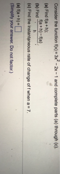 Solved Consider the function f(x) = 3x2-2x-1 and complete | Chegg.com